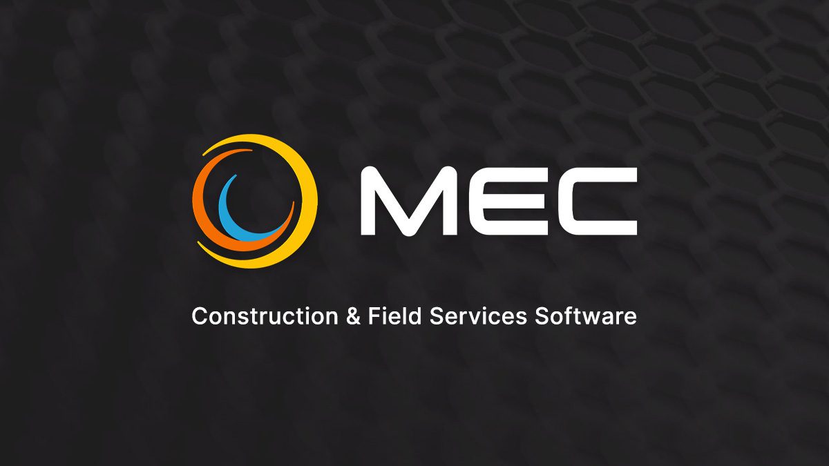 MEC Pro | All-in-one Construction & Field Services Software